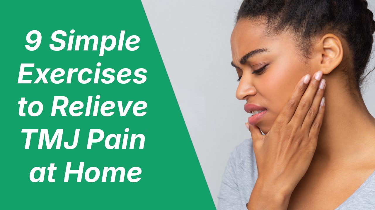 9 Simple Exercises to Relieve TMJ Pain at Home » SGTD NICE SMILE DENTAL